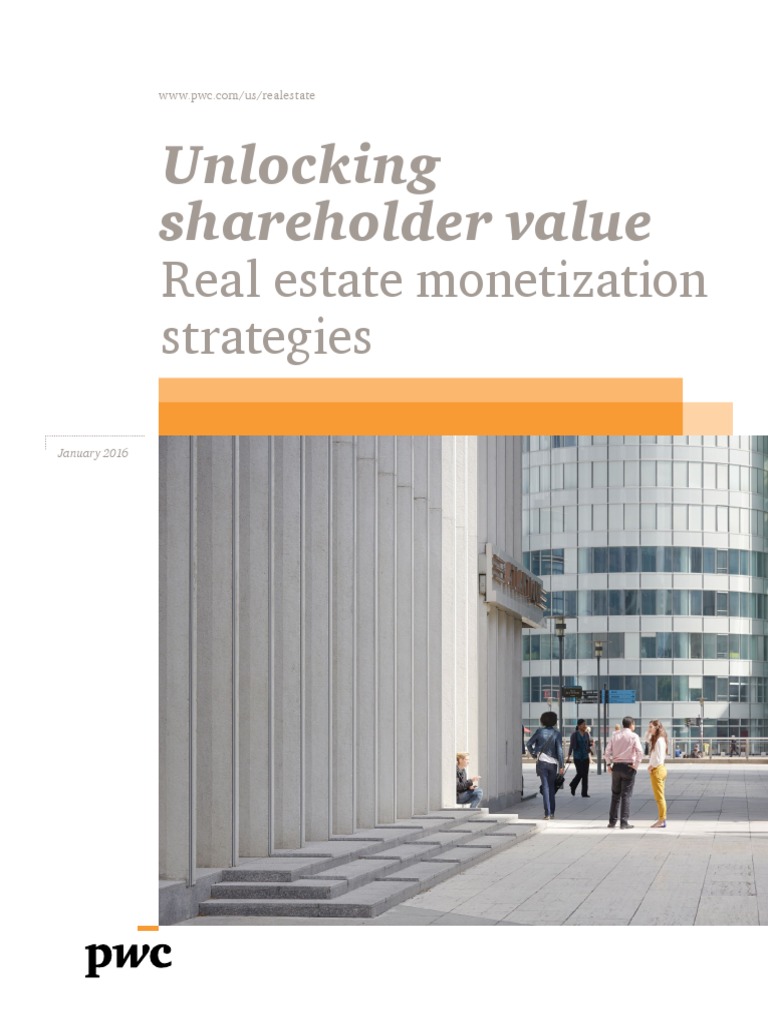 PWC Real Estate Monetization Strategies | PDF | Real Estate Investment ...