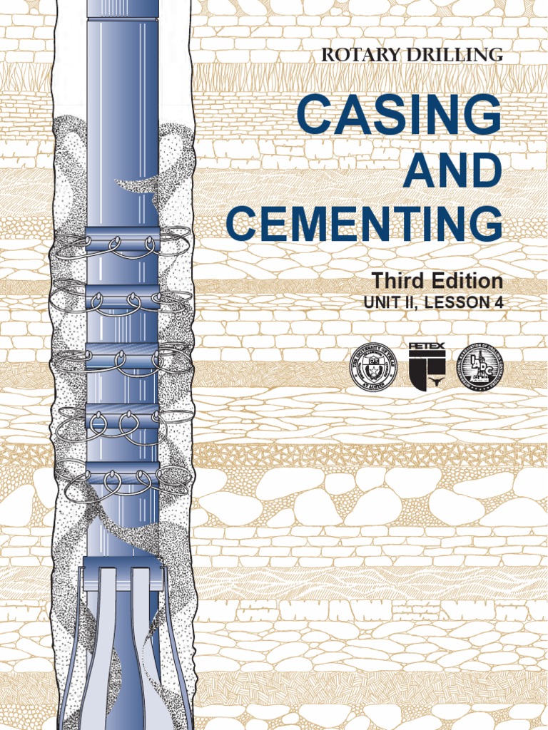 Casing and Cementing | PDF | Casing (Borehole) | Drilling Rig