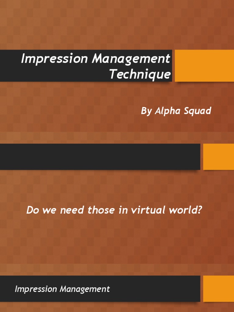 Impression Management Technique ppt. | Behavioural Sciences ...