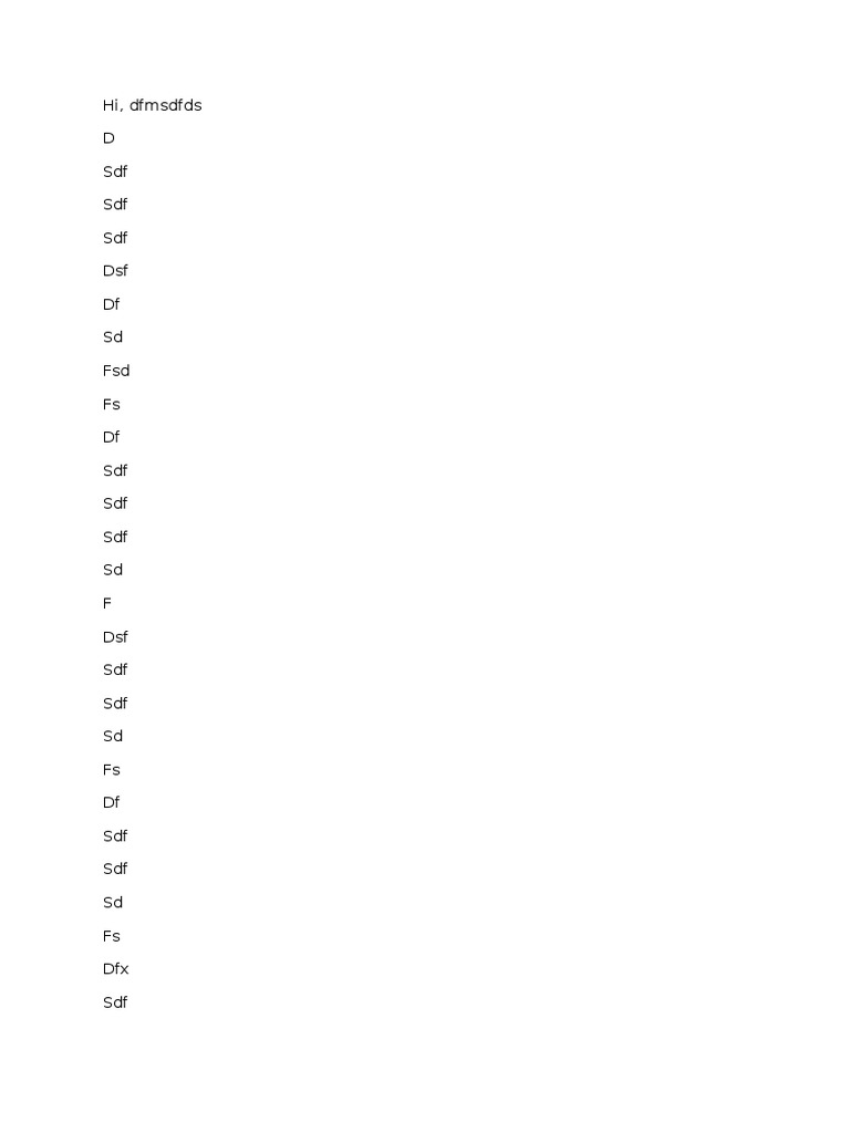 Hi, Dfmsdfds D SDF SDF SDF DSF DF SD FSD Fs DF SDF SDF SDF SD F DSF SDF ...