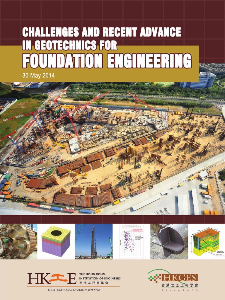 Challenges and Recent Advance in Geotechnics For Foundation Engineering ...