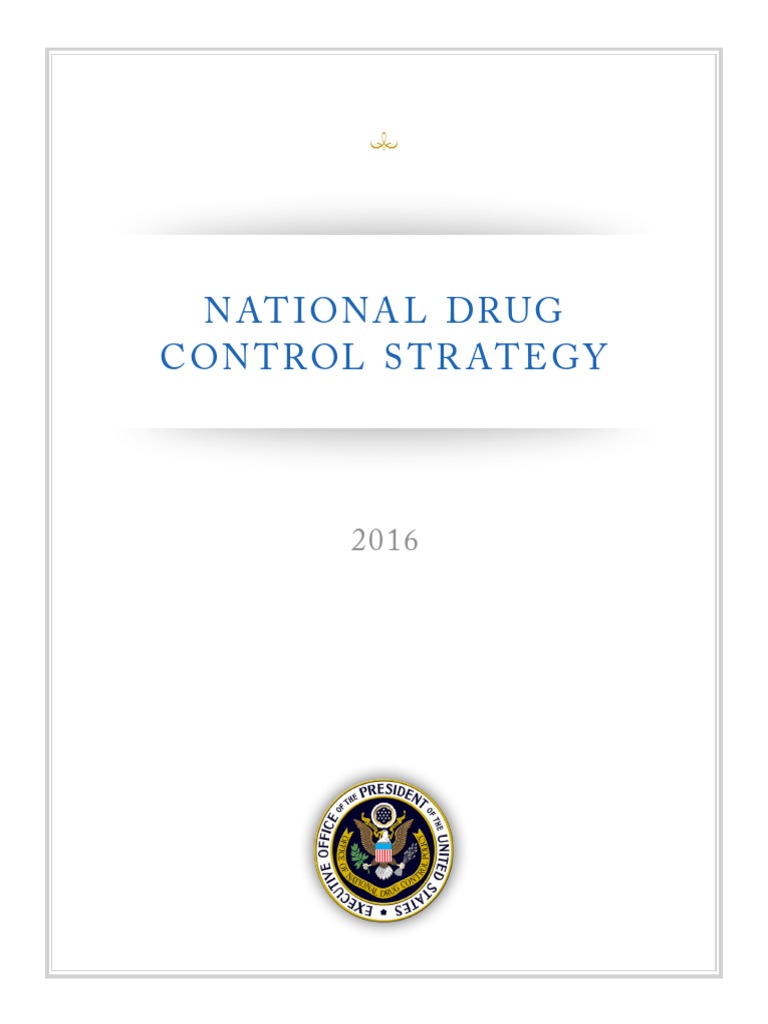2016 National Drug Control Strategy | PDF | Substance Abuse | Opioid