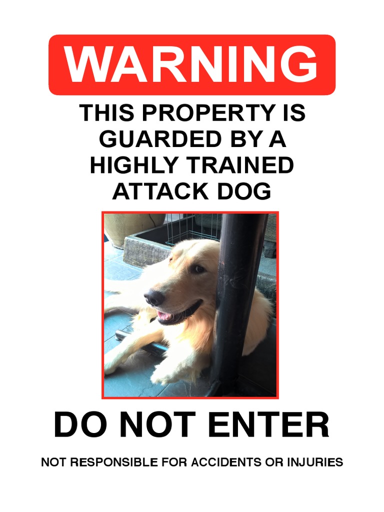 This Property Is Guarded by A Highly Trained Attack Dog: Warning | PDF