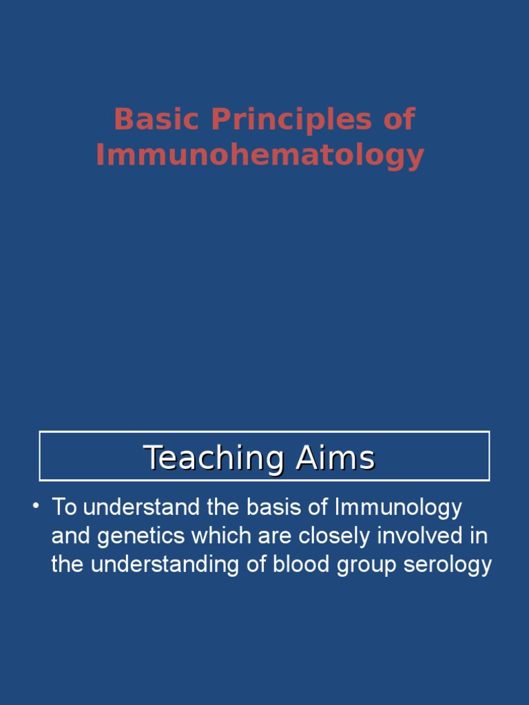 Basics of Immunohematology | PDF | Antibody | Zygosity