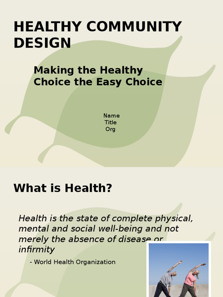 Healthy Community Design: Making The Healthy Choice The Easy Choice ...