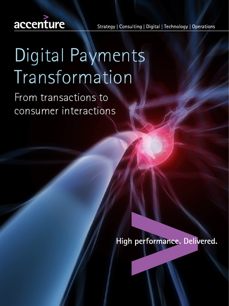 Accenture Digital Payments Transformation From Transaction Interaction ...
