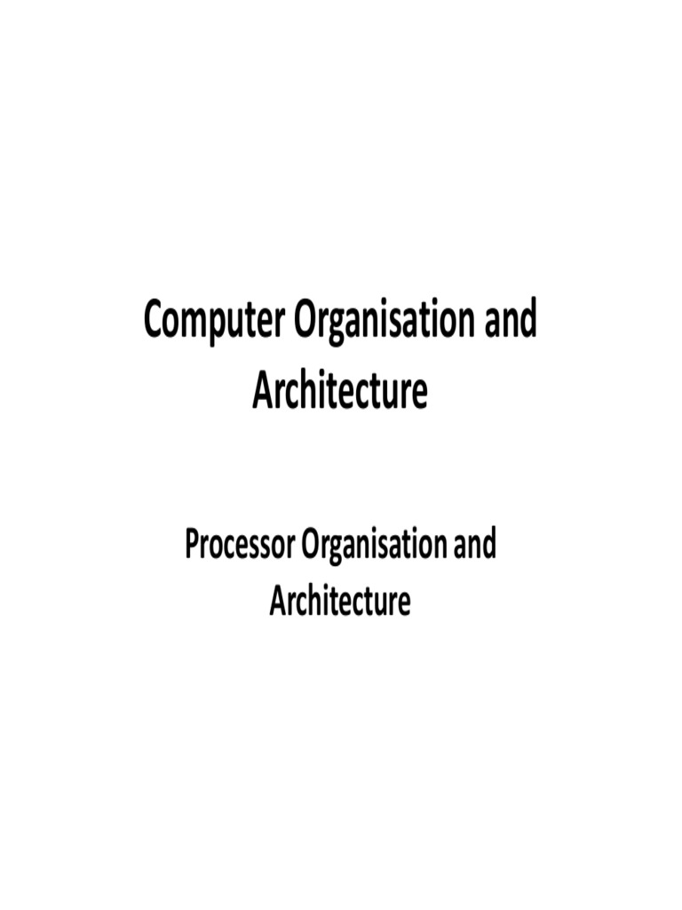 Processor Organisation and Architecture | PDF | Instruction Set | Central Processing Unit
