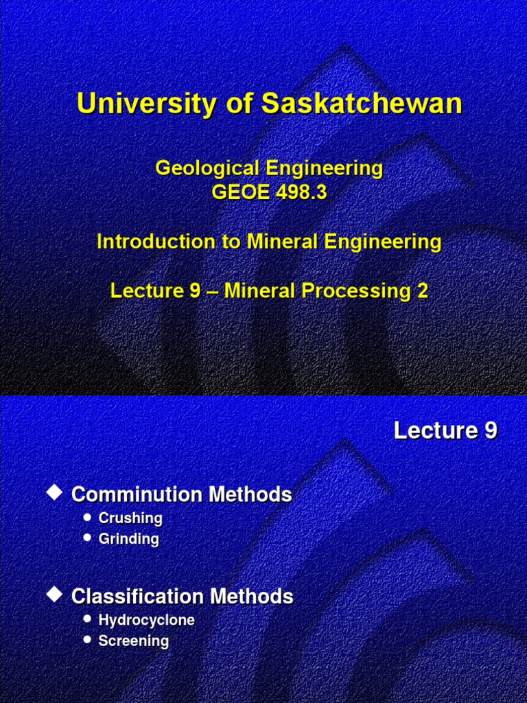 Mineral Processing Fundamentals: A Review of Comminution, Liberation ...