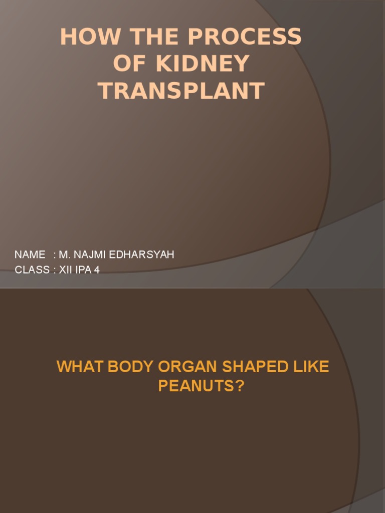 How The Process of Kidney Transplant | PDF | Kidney Transplantation ...