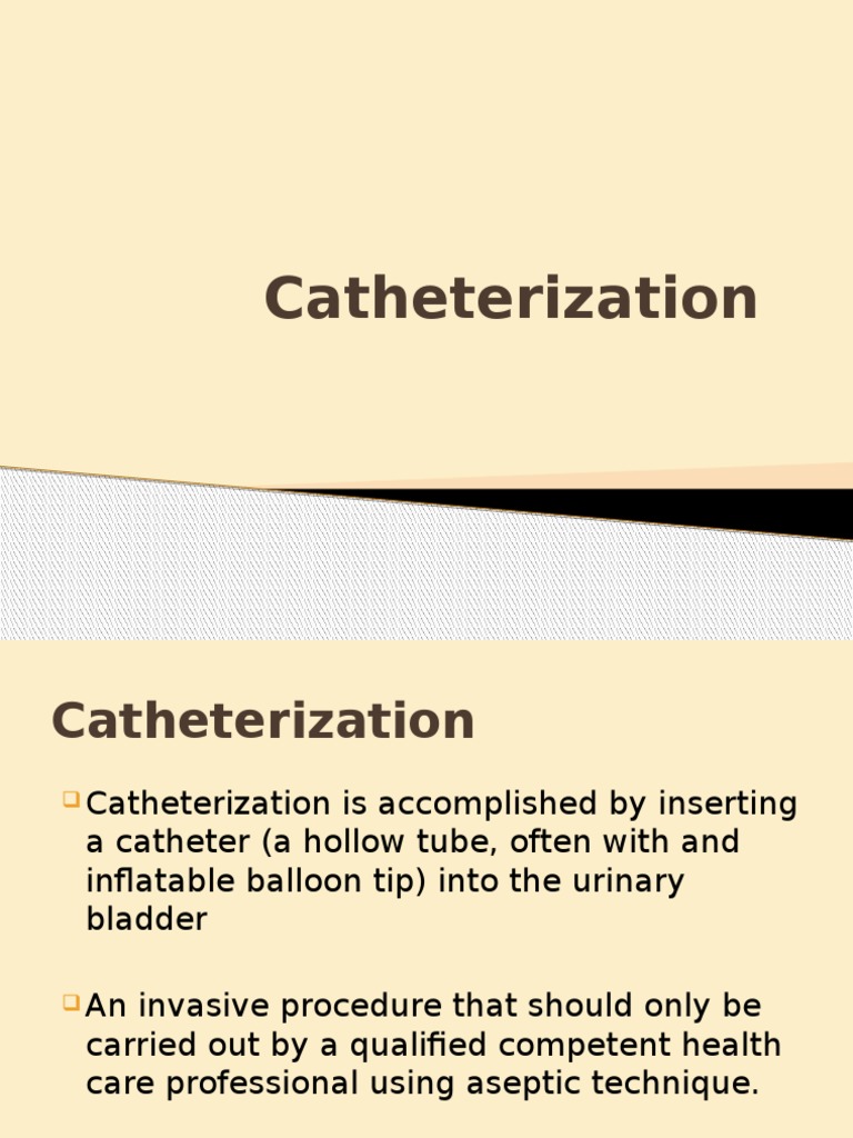 Catheterization | PDF | Catheter | Urology