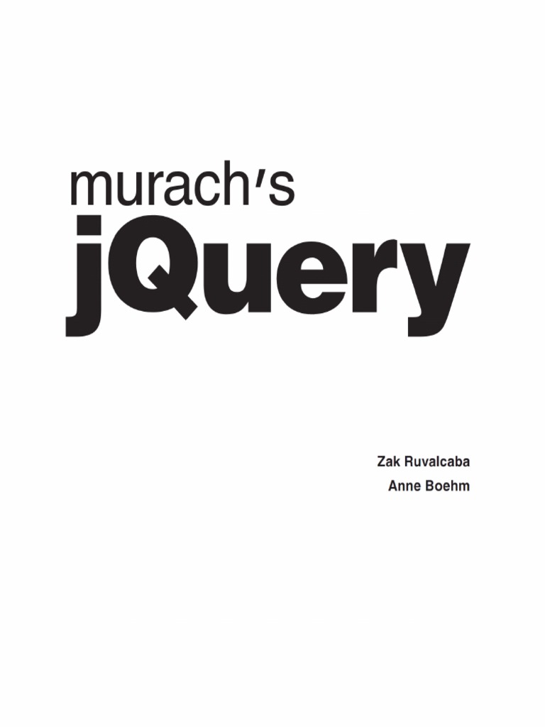 (Zak Ruvalcaba, Anne Boehm) Murach's JQuery | PDF