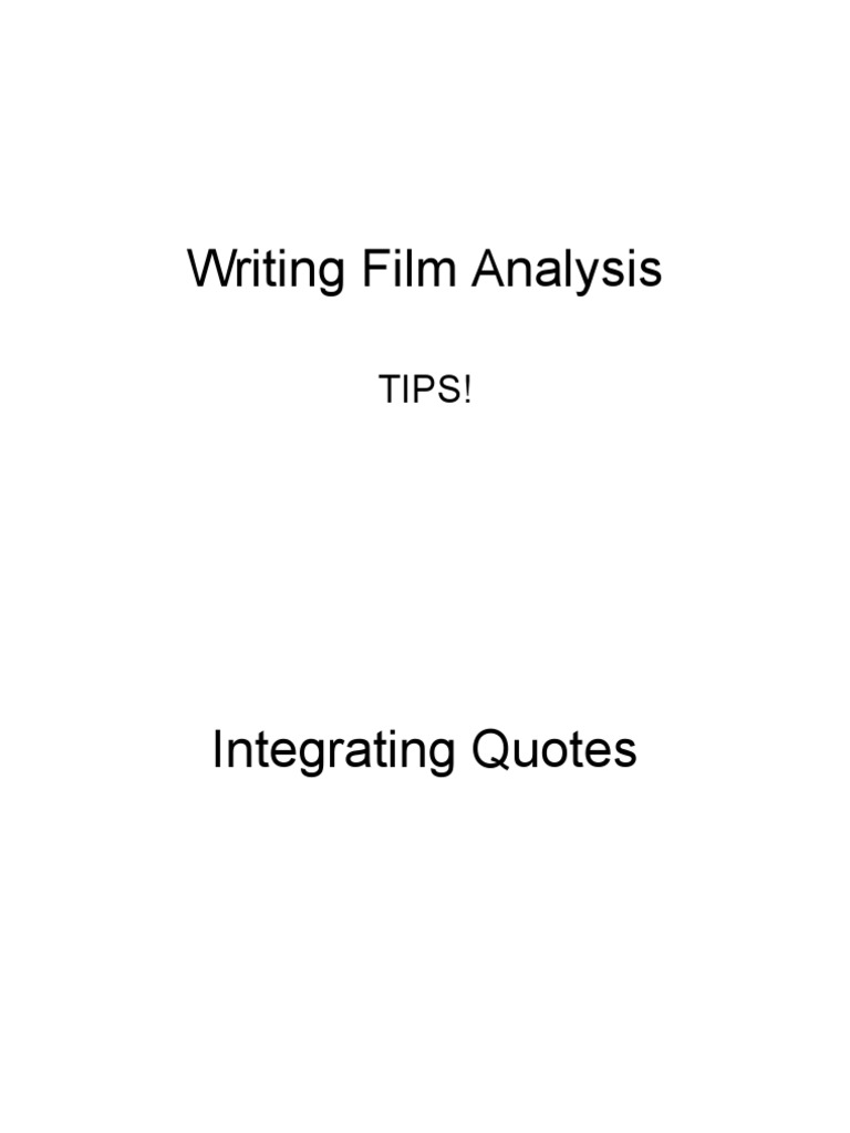 Writing Film Analysis: Tips! | PDF | Language Arts & Discipline