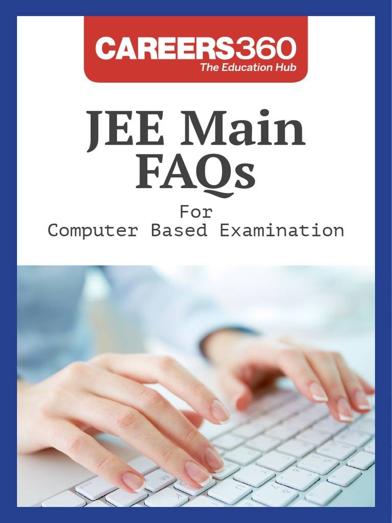 JEE Main Computer Based Exam FAQs | PDF | Career & Growth | Business