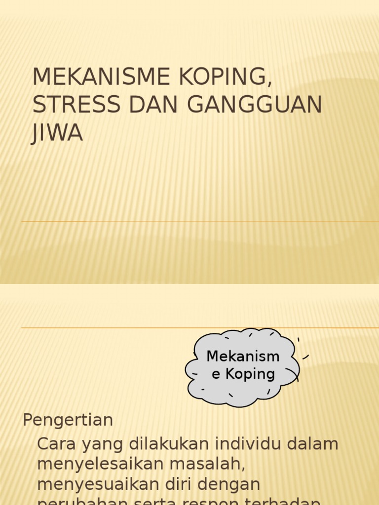 Mekanisme Koping, Stress Dan Gangguan Jiwa | PDF