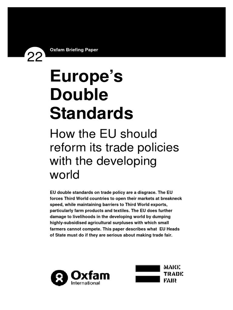 Europe's Double Standards: How The EU Should Reform Its Trade Policies ... Europe's Double Standards: How The EU Should Reform Its Trade Policies ...