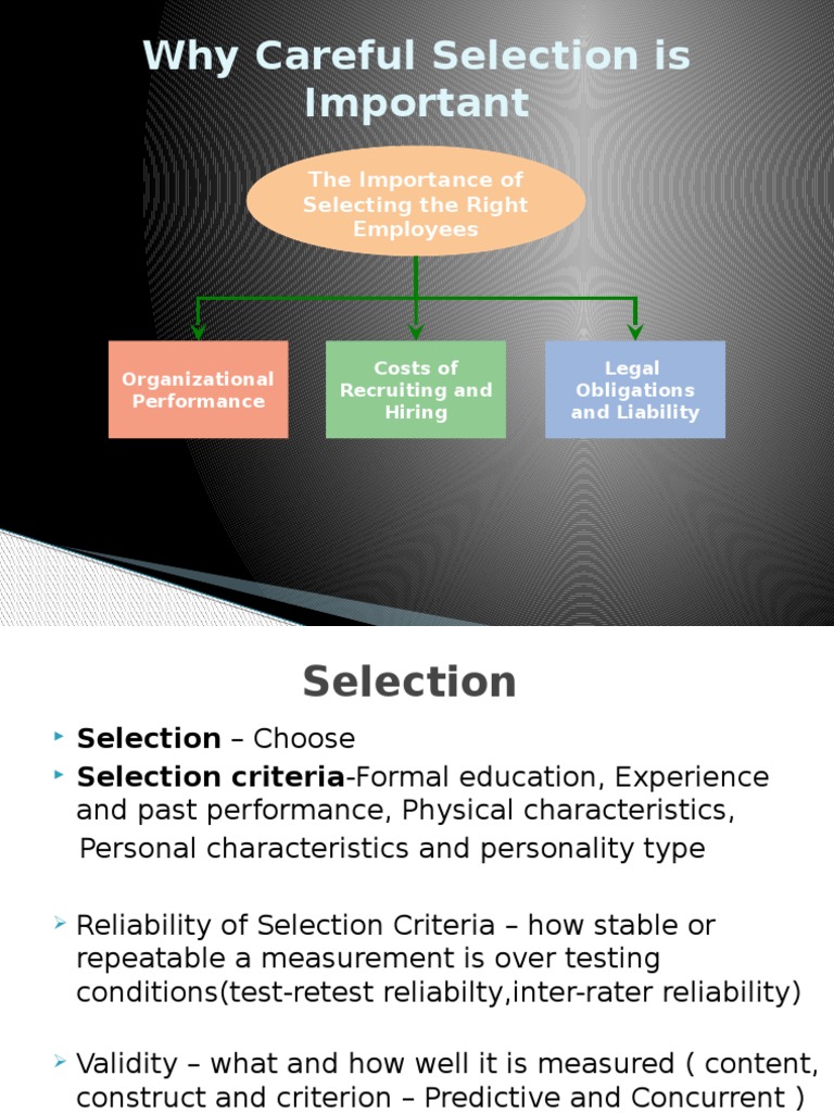 Why Careful Selection Is Important: The Importance of Selecting The ...