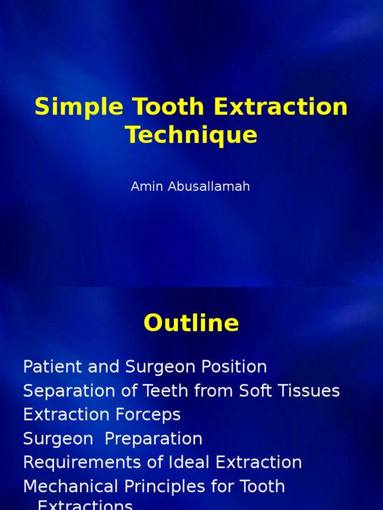 Simple Tooth Extraction Technique: Amin Abusallamah | PDF | Tooth ...