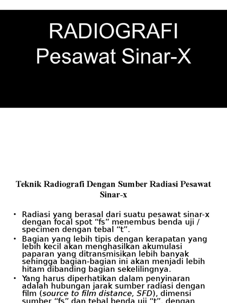 Teknik Radiografi Dengan Sumber Radiasi Pesawat Sinar-X | PDF