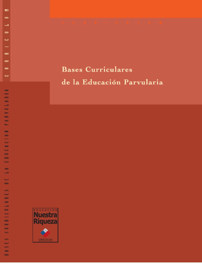 Bases Curriculares de La Educacion Parvularia | PDF | Jardín de infancia | Plan de estudios