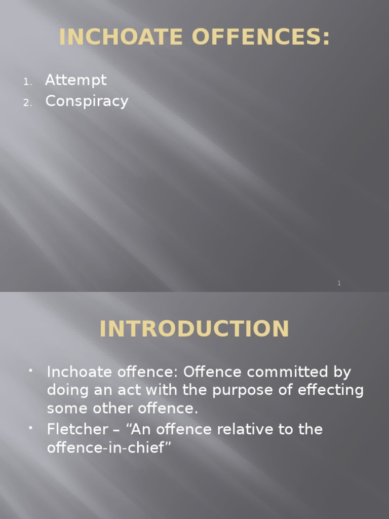 Inchoate Offences Attempt | PDF | Mens Rea | Intention (Criminal Law)
