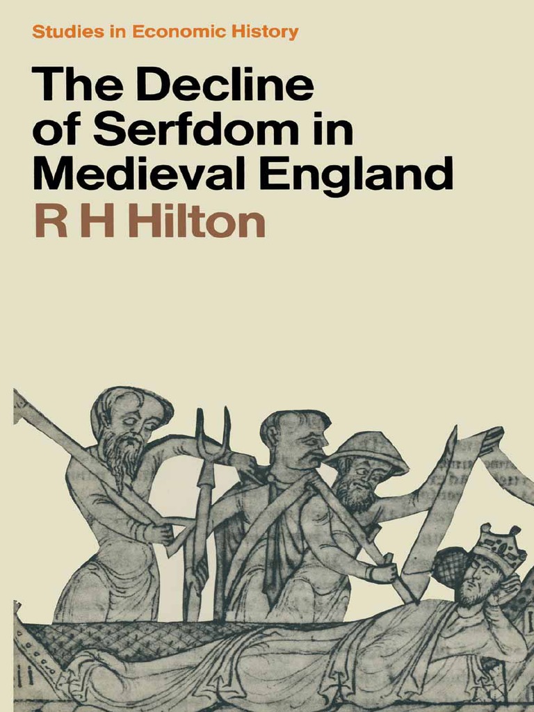 Hilton - The Decline of Serfdom in Medieval England (1st. Ed.) | PDF ...