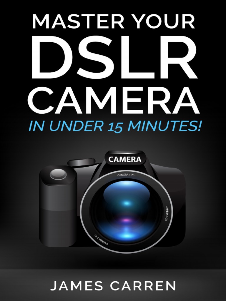 Master Your DSLR Camera | PDF | Exposure (Photography) | Aperture