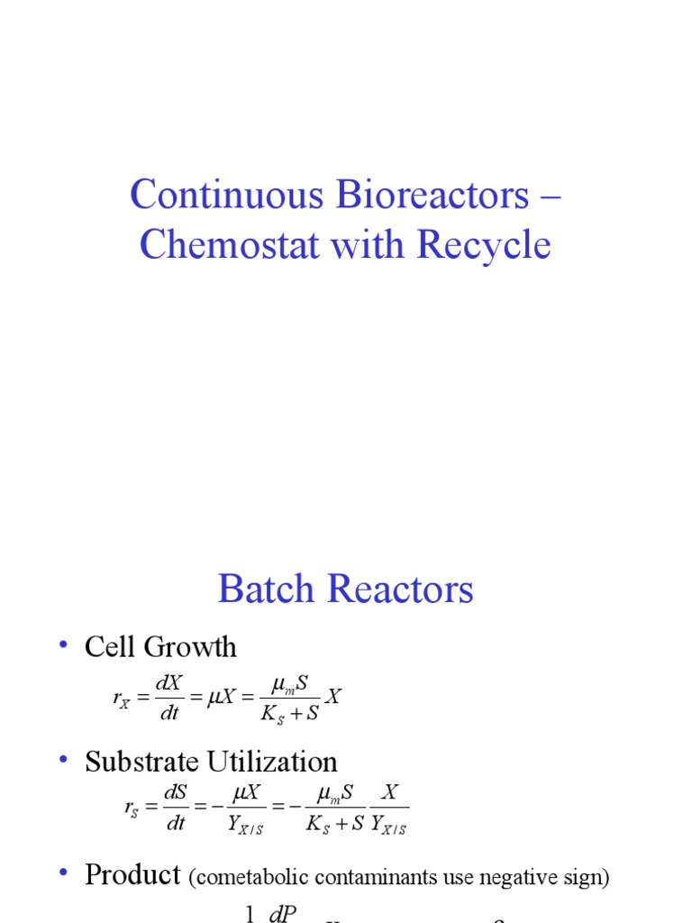 Analysis of Continuous Bioreactors Using Monod Kinetics to Model ...