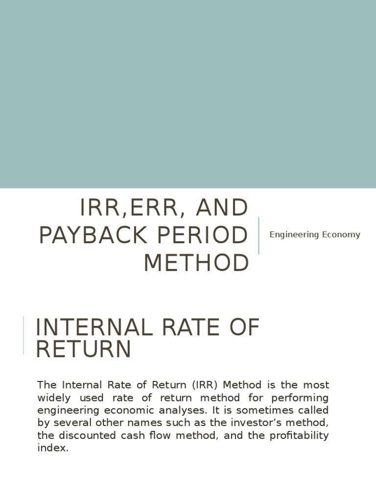 IRR, ERR and Payback - pptx-1470084967 | PDF | Internal Rate Of Return ...
