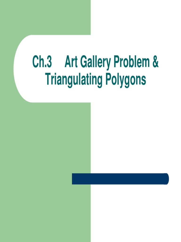 Ch.3 Art Gallery Problem & Triangulating Polygons | PDF | Vertex (Geometry) | Vertex (Graph Theory)