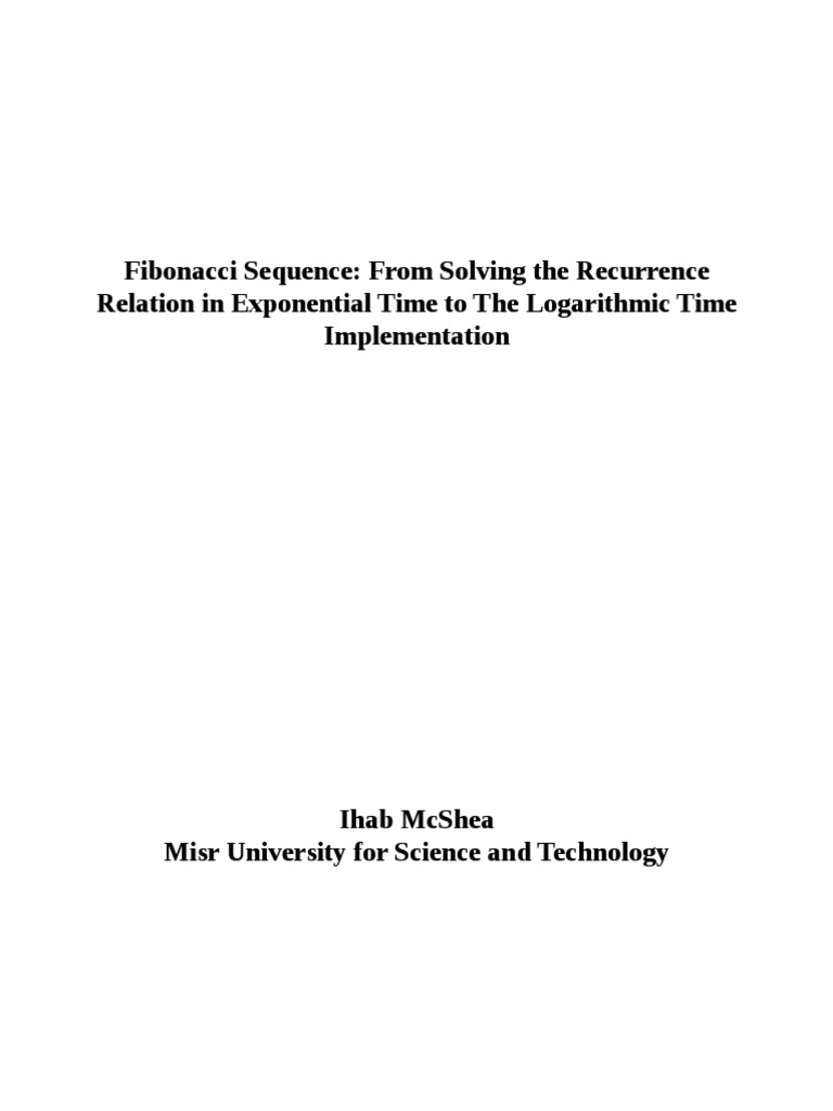 Fibonacci Sequence From Solving The Recurrence Relation In Exponential Time To The Logarithmic 4740