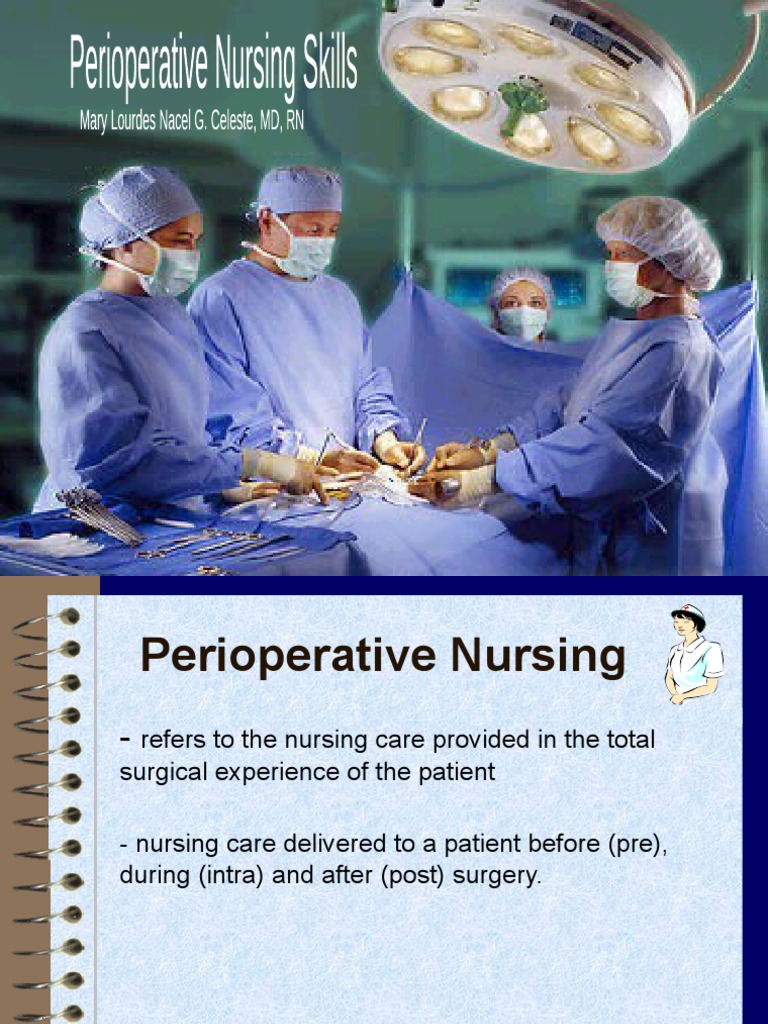 Perioperative Nursing Care Overview | PDF | Surgery | Perioperative