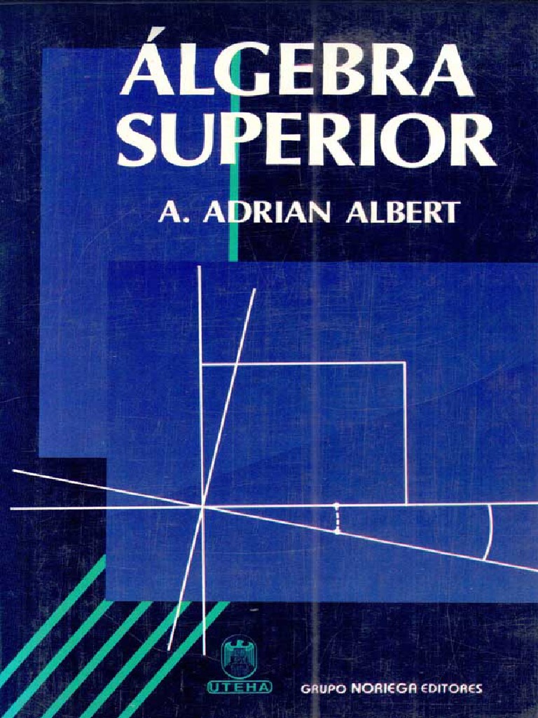 A. Adrian Albert-Algebra Superior-Limusa (1991) PDF | PDF
