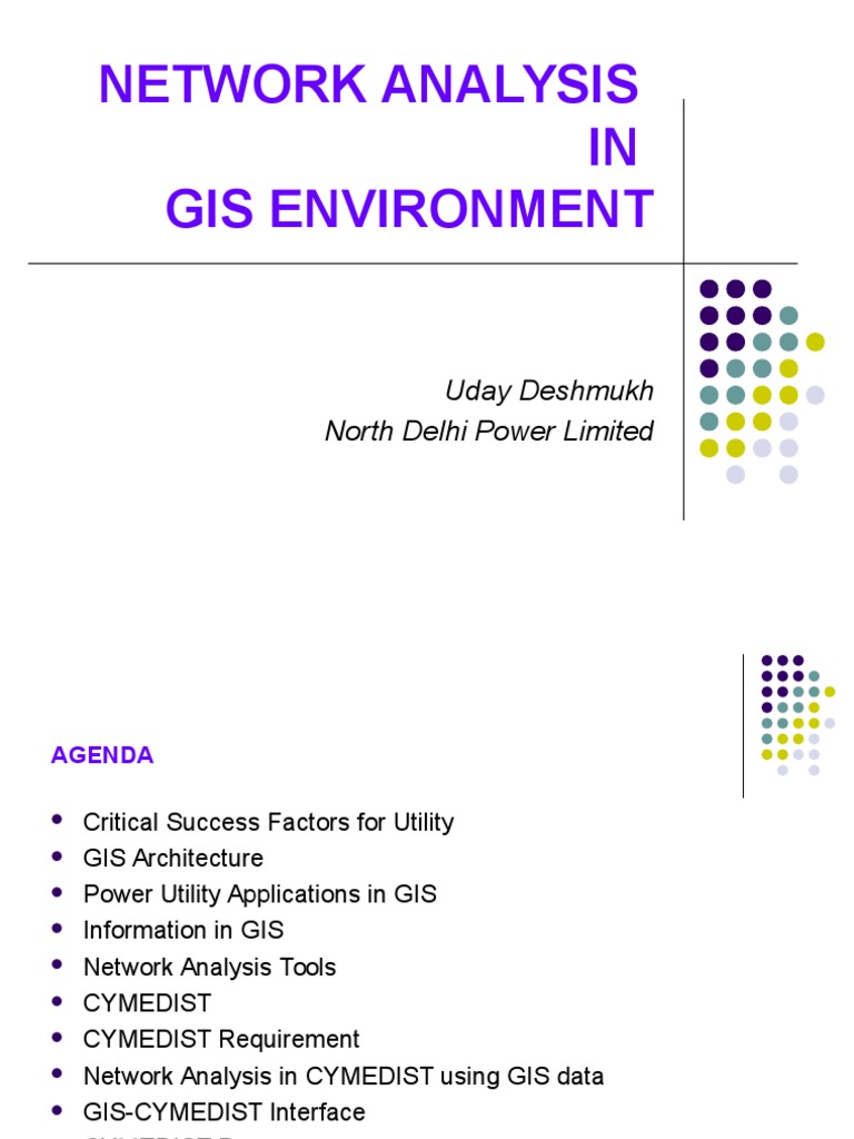 Network Analysis in a GIS Environment: A Presentation on Using CYMEDIST ...