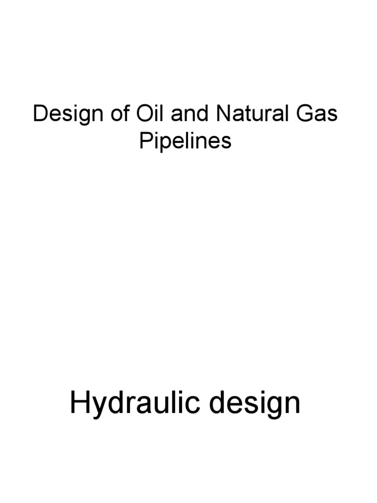 Design of Oil and Natural Gas Pipelines | PDF | Fluid Dynamics | Viscosity