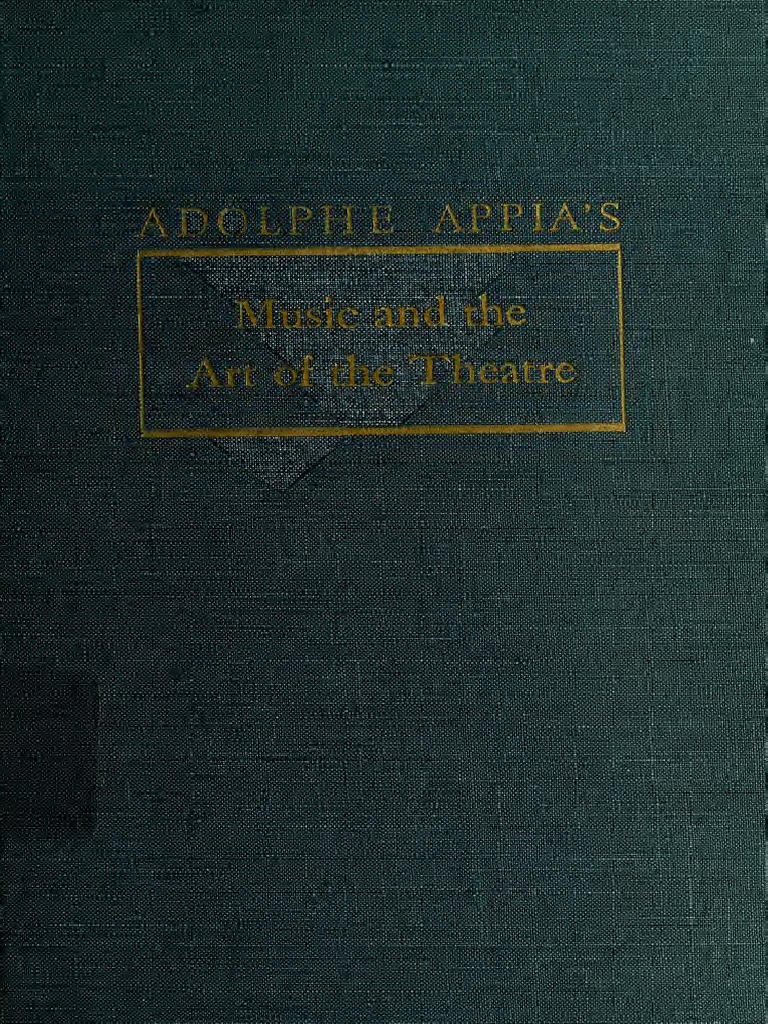Adolphe Appia - Music and The Art of Theatre PDF | PDF | Theatre ...