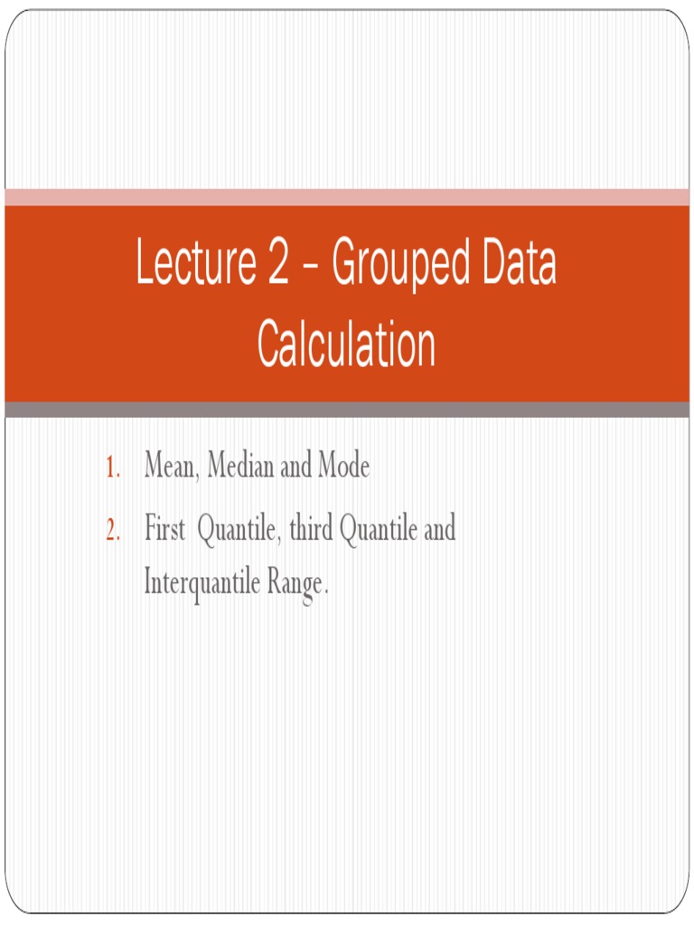 Grouped Data Calculation PDF | PDF | Median | Descriptive Statistics
