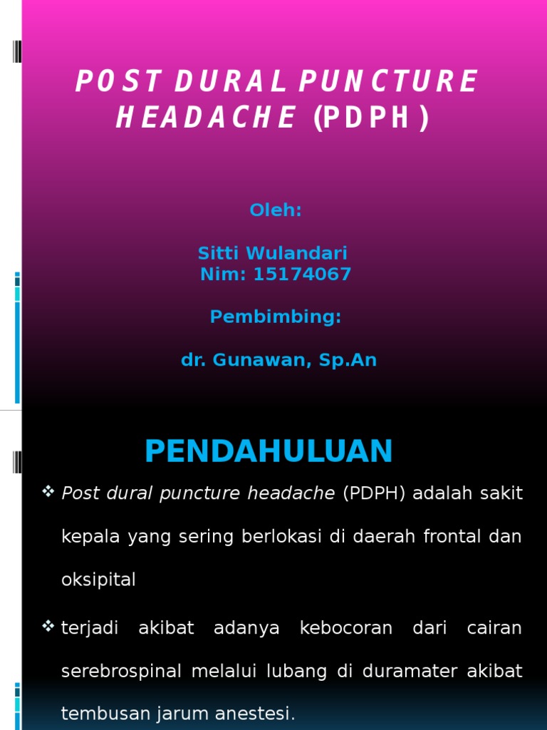 Post Dural Puncture Headache (PDPH) | PDF