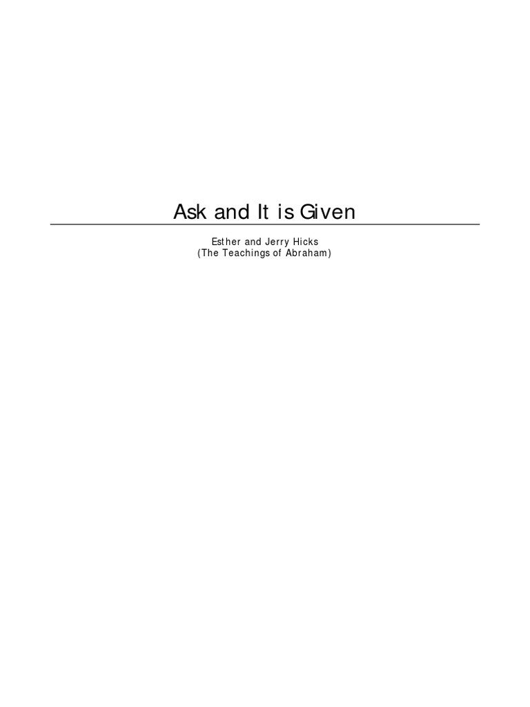 Ask and It Is Given-Abraham-Hicks PDF | PDF | Consciousness | Contentment
