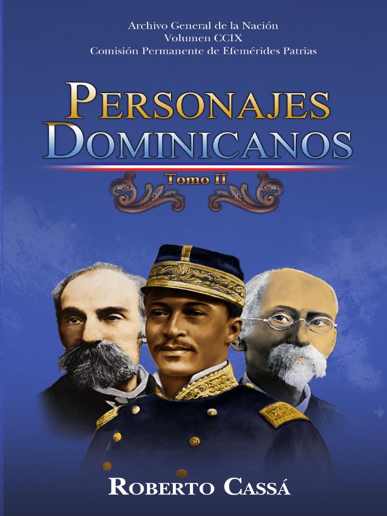 Personajes Dominicanos Tomo 2. Roberto Cassa | PDF | Agitación | Gobierno