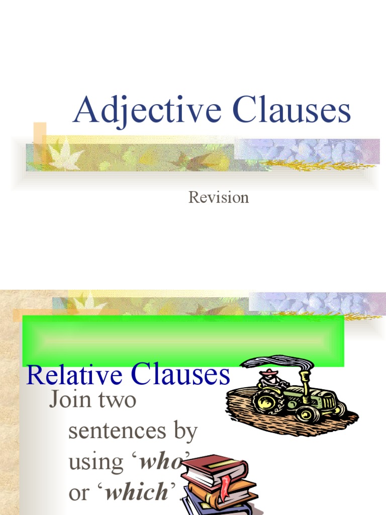 Adjective Clauses: Revision | PDF | Subject (Grammar) | Clause