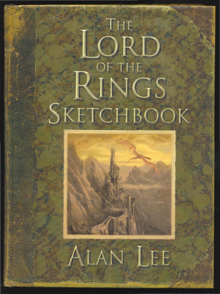 The Lord of The Rings Sketchbook by Alan Lee PDF | PDF