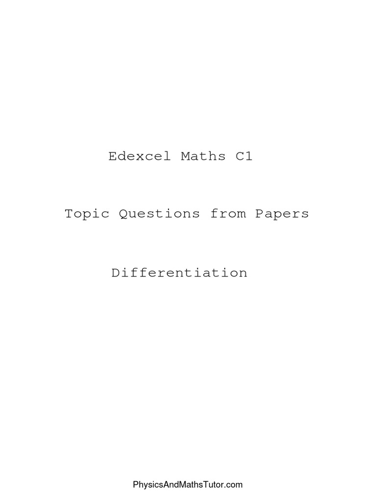 Edexcel Maths C1: Differentiation Questions from Past Papers | PDF ...