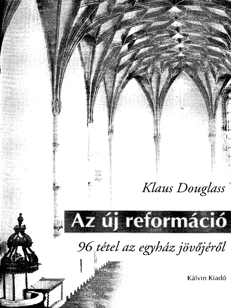 Klaus Douglass - Az Új Reformáció | PDF