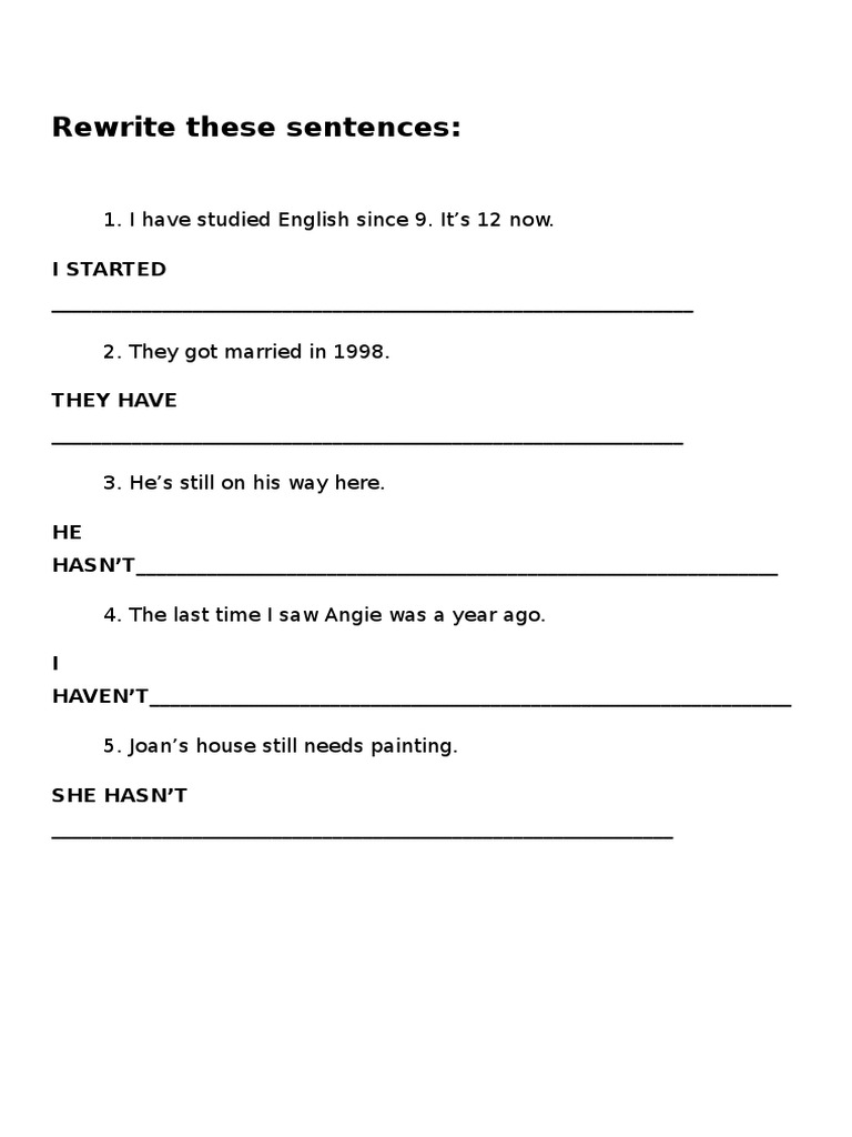 Rewrite These Sentences:: 1. I Have Studied English Since 9. It's 12 ...