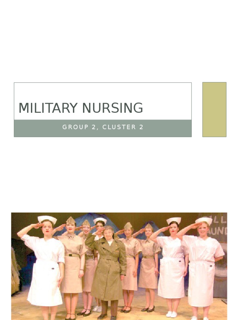 Military Nursing: Group 2, Cluster 2 | PDF | United States Army | Nursing