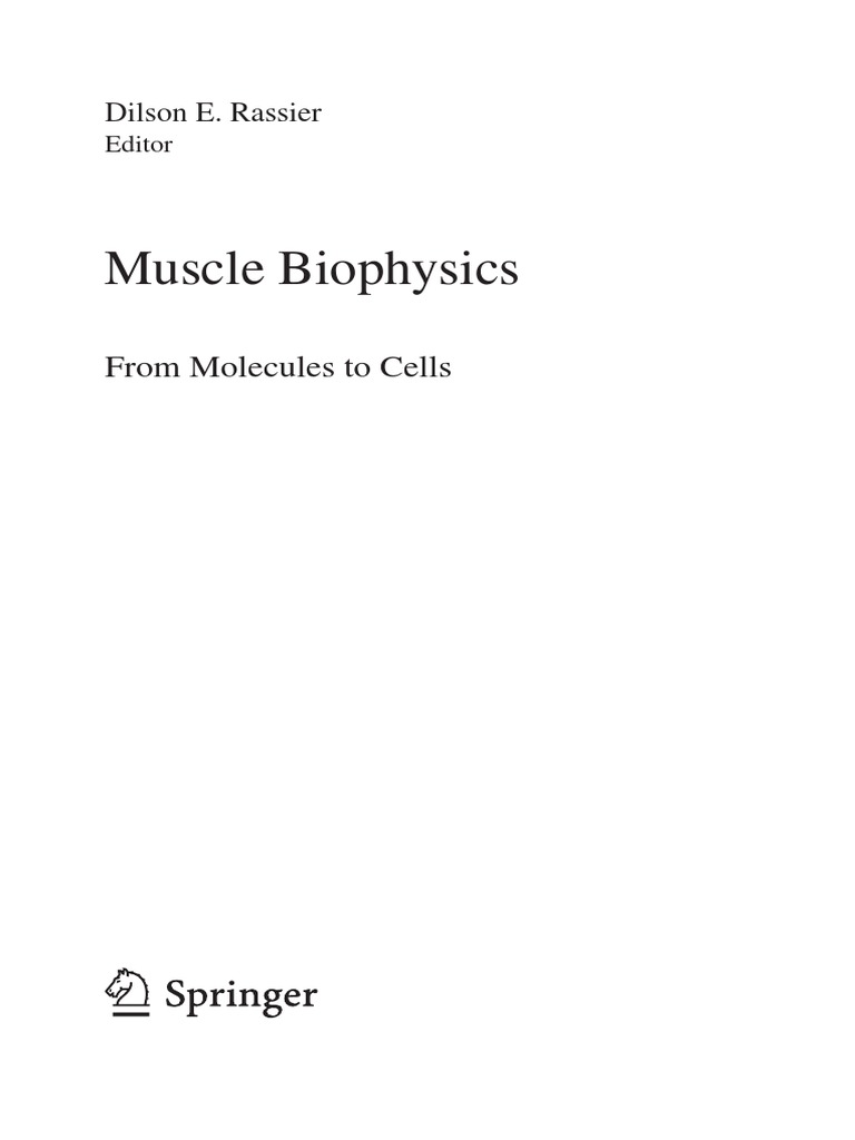 Muscle Biophysics - From Molecules To Cells - D. Rassieer | PDF ...
