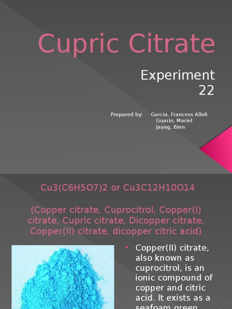Experiment 22 - Cupric Citrate | PDF | Copper | Solubility