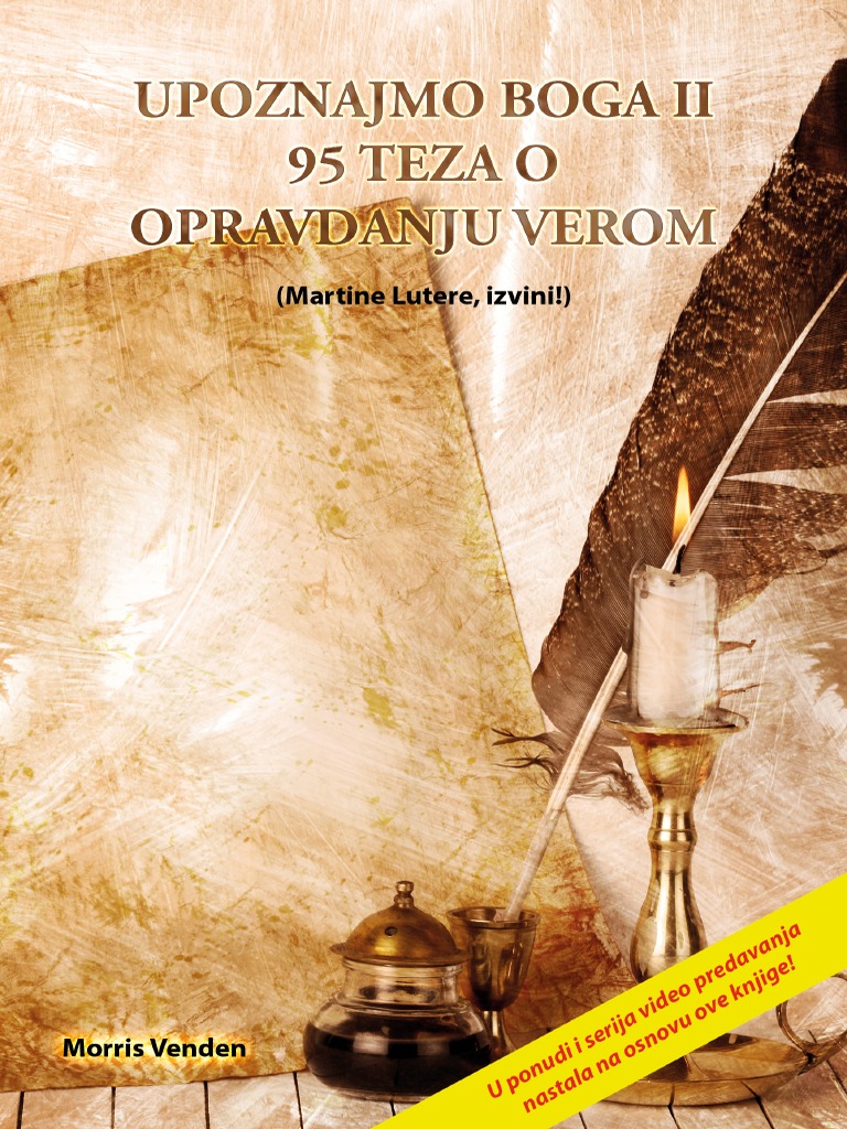 Upoznajmo Boga II - 95 Teza O Opravdanju Verom - Morris Venden | PDF