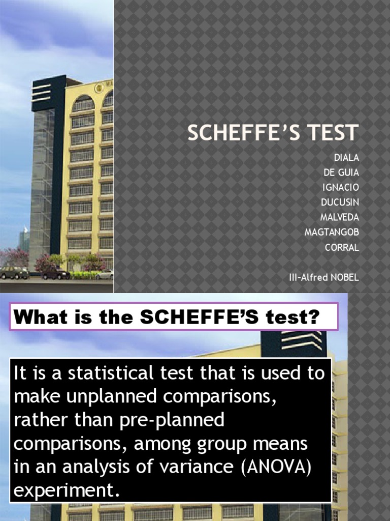 Scheffe'S Test: Diala de Guia Ignacio Ducusin Malveda Magtangob Corral ... Scheffe'S Test: Diala de Guia Ignacio Ducusin Malveda Magtangob Corral ...