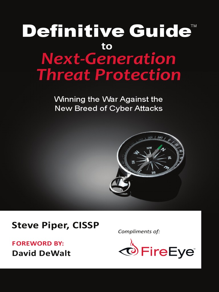 FireEye - Definitive Guide To Next-Generation Threat Protection | PDF | Computer Security | Security